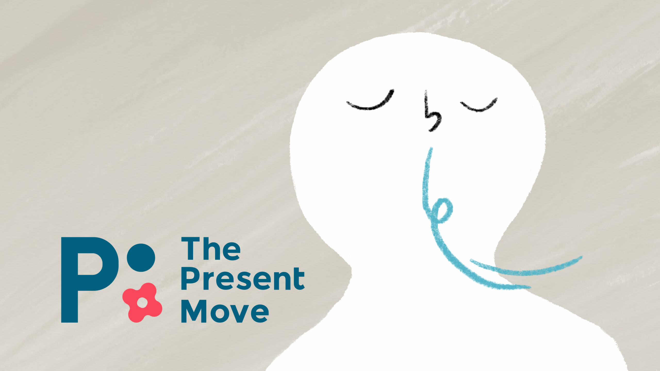 HOME - The Present Move